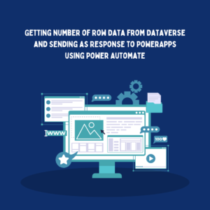 Getting number of Row Data from Dataverse and Sending as Response to PowerApps using Power ...