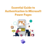Essential Guide to Authentication in Microsoft Power Pages - Softree ...