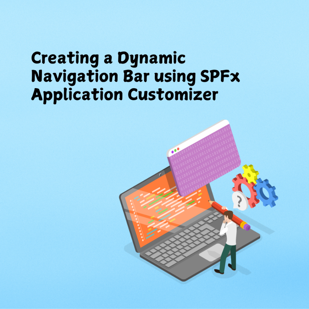 Creating a Dynamic Navigation Bar using SPFx Application Customizer - Softree Technology