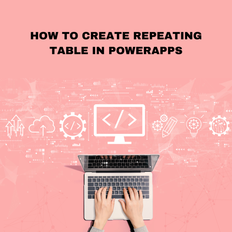 How to Create a Repeating Table in PowerApps? [With Calculate Fields] - Softree Technology