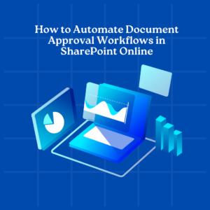 How to Automate Document Approval Workflows in SharePoint Online ...