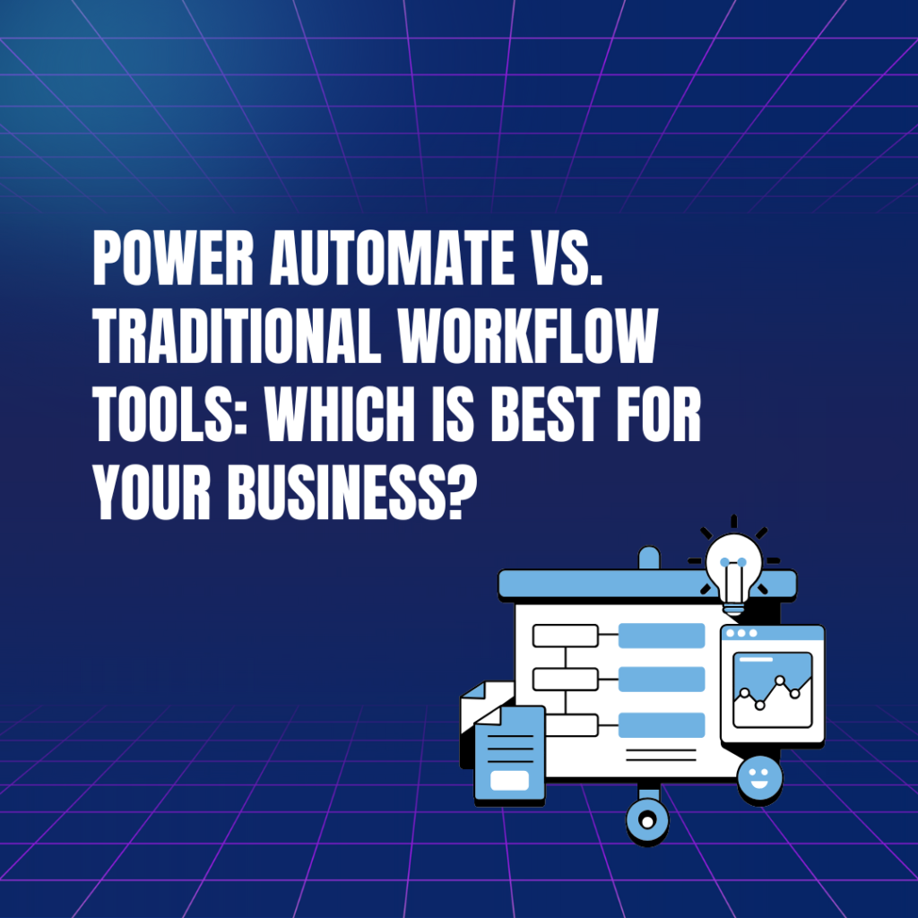 Power Automate Vs Traditional Workflow Tools Which Is Best For Your Business Softree Technology